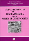 Nuevas tendencias de la lengua española en los medios de comunicación ...