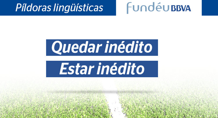 quedar inédito o estar inédito es distinto de no jugar o no intervenir ...