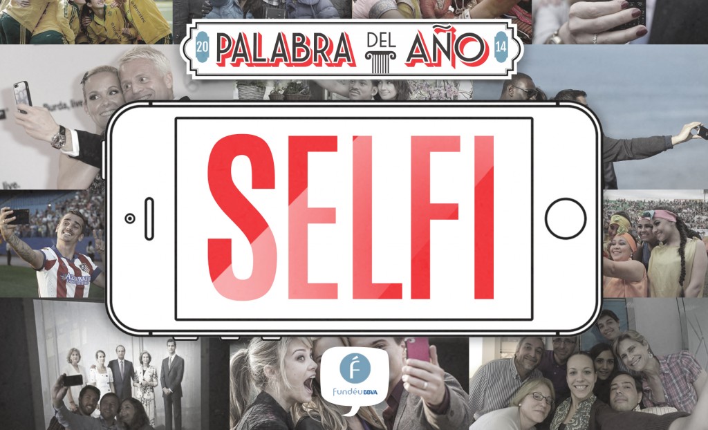 «selfi», palabra del año para la Fundéu BBVA | FundéuRAE